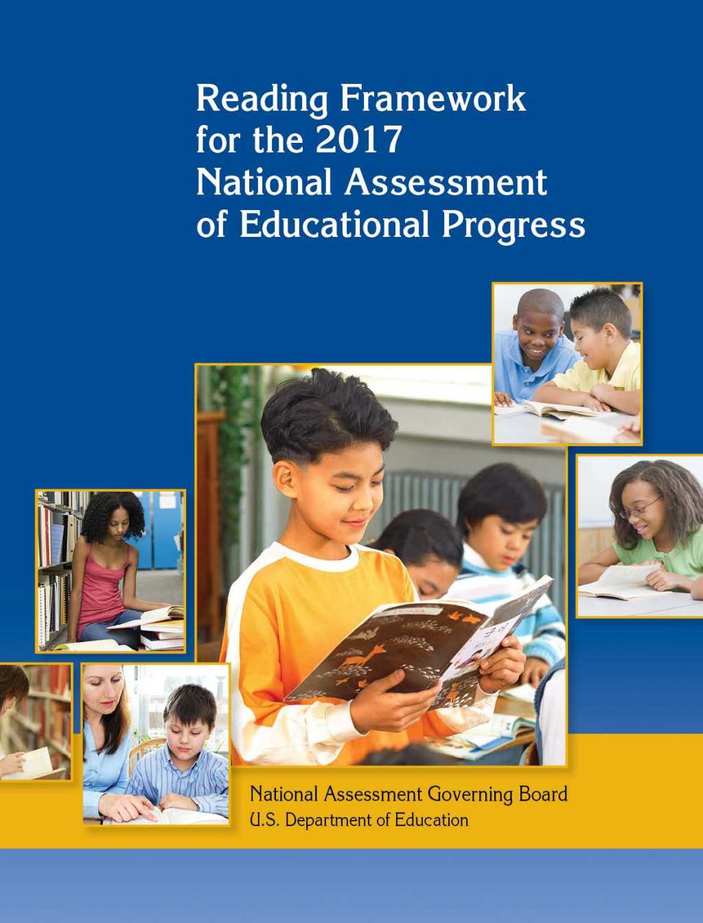 Reading Framework for the 2017 National Assessment of Educational Progress