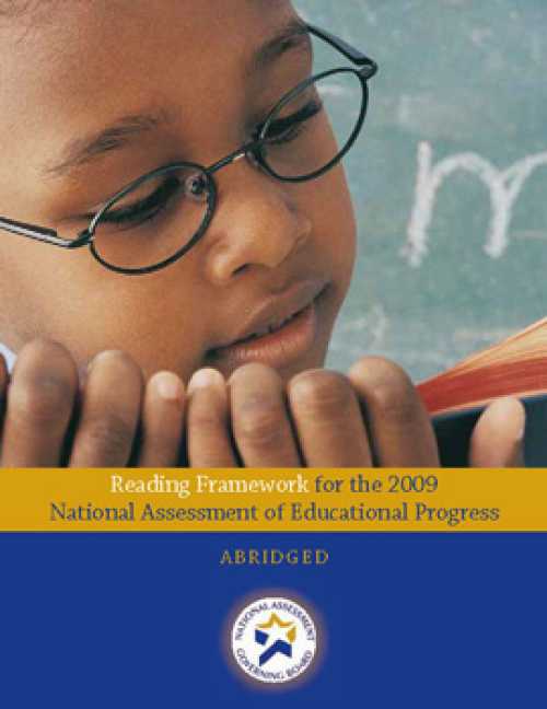 Reading Framework for the 2009 National Assessment of Educational Progress